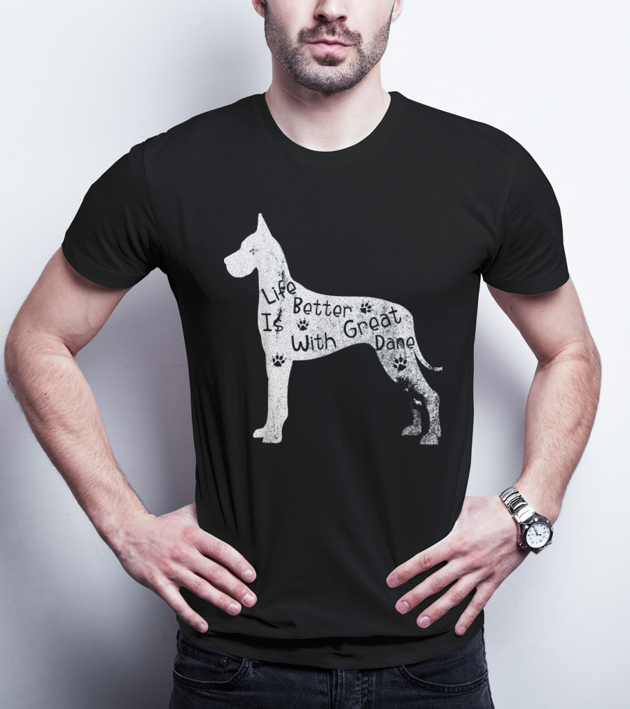 Life Is Better With Great Dane Vintage Puppy Lover T-Shirt