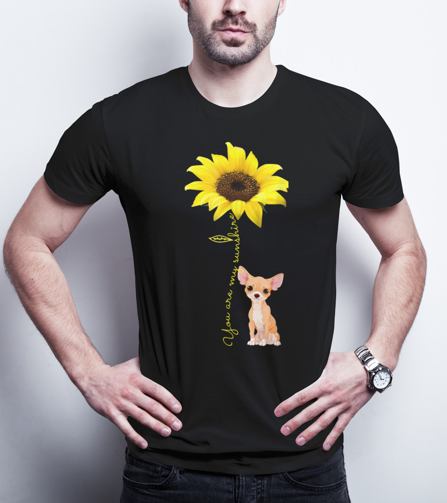 You Are My Sunshine Sunflower Cute Chihuahua Dog Mom Mother's Day T-Shirt