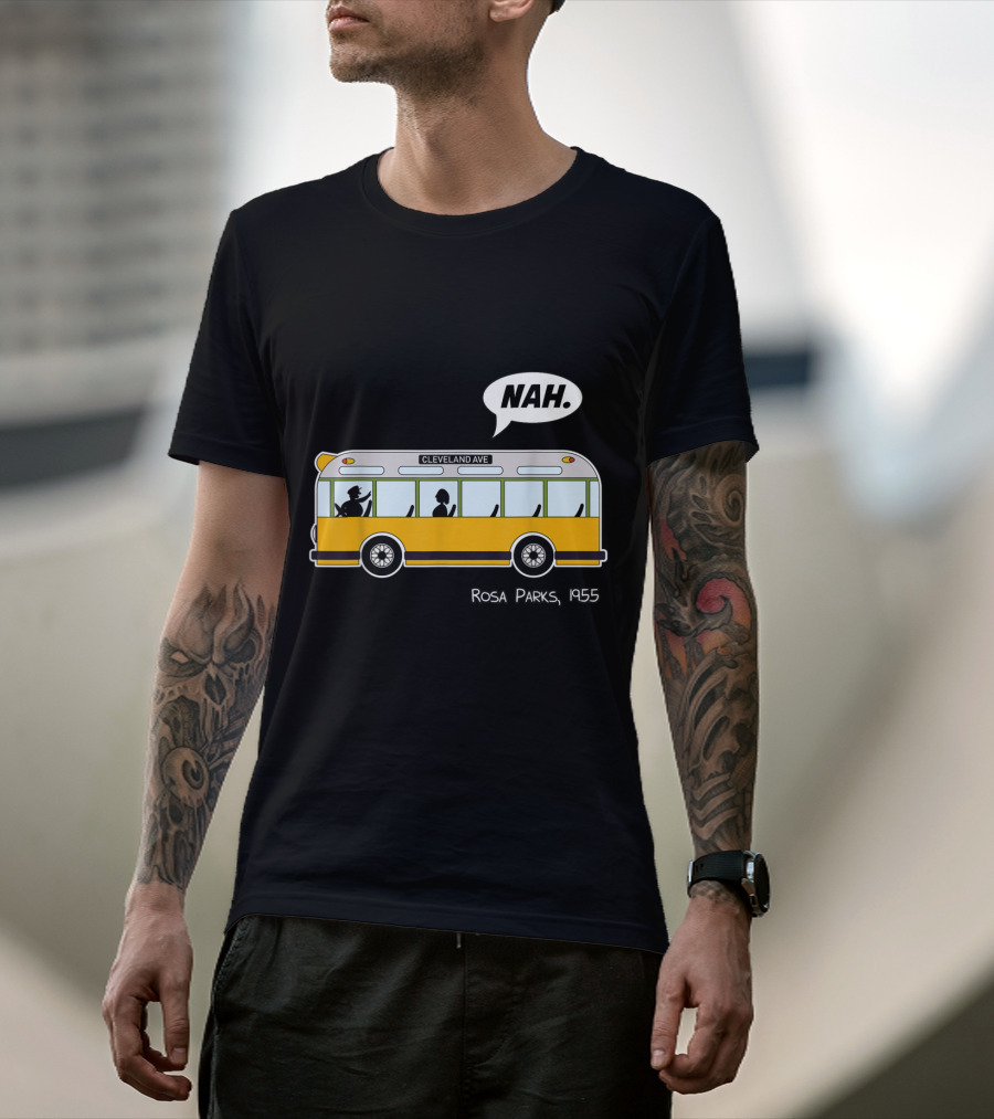 Nah Rosa Parks 1955 Cleveland Ave Equality Freedom Civil Rights Afro T-Shirt