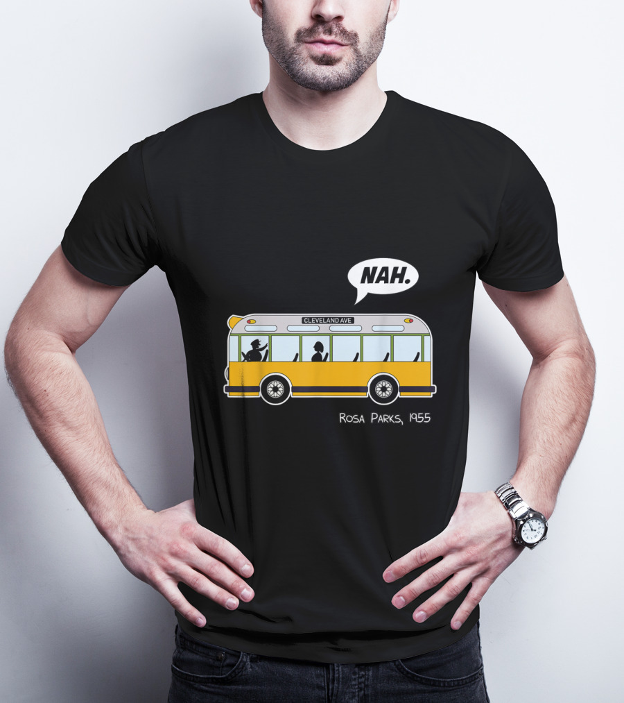 Nah Rosa Parks 1955 Cleveland Ave Equality Freedom Civil Rights Afro T-Shirt