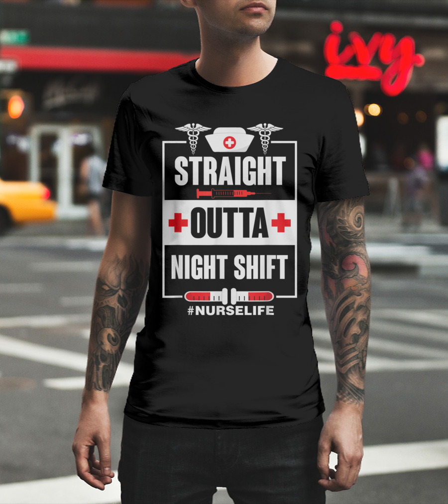 Straight Outta Night Shift Nurse Life Caduceus Syringe Red Cross T-Shirt