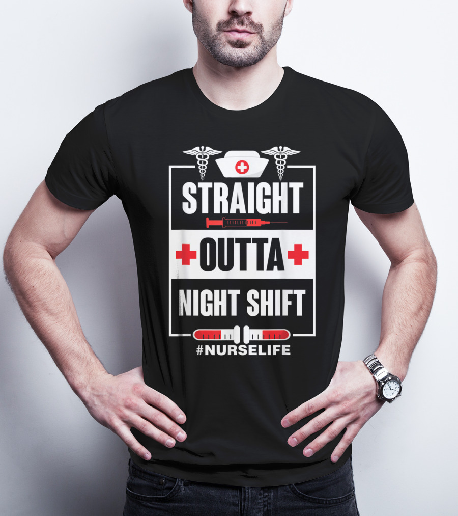 Straight Outta Night Shift Nurse Life Caduceus Syringe Red Cross T-Shirt