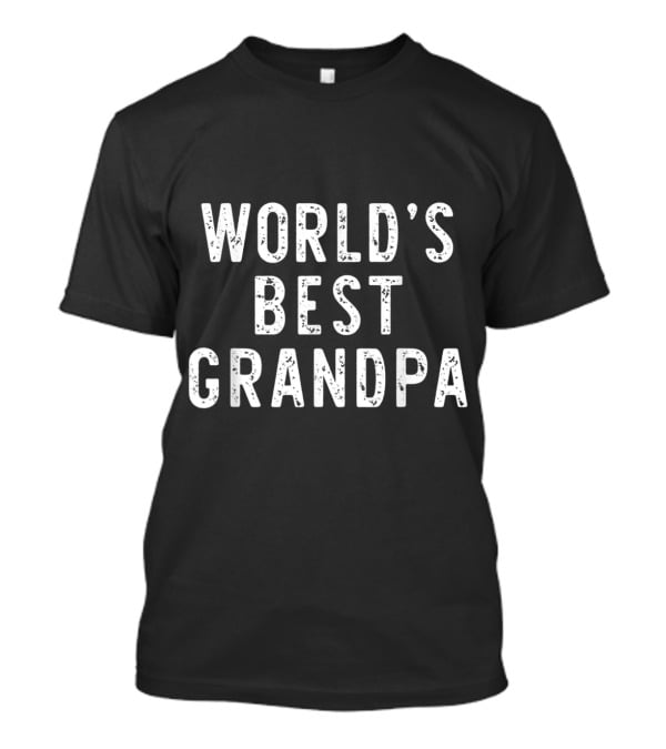 WORLD'S BEST GRANDPA T-Shirt