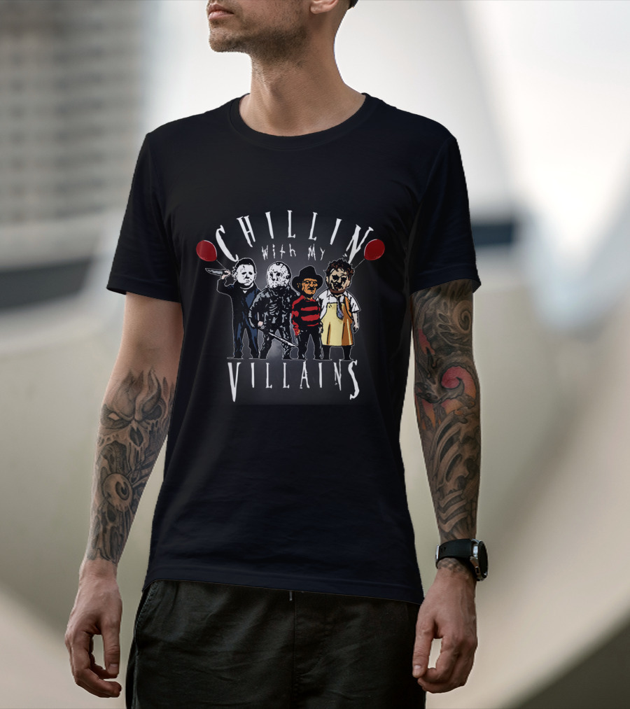 Chillin With My Villains Scary Creepy Halloween Horror Iconic Characters T-Shirt