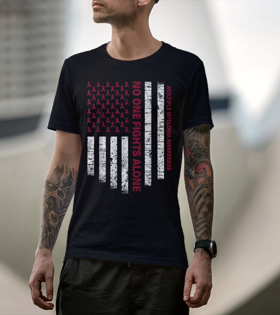 No One Fights Alone Multiple Myeloma Awareness USA Flag T-Shirt
