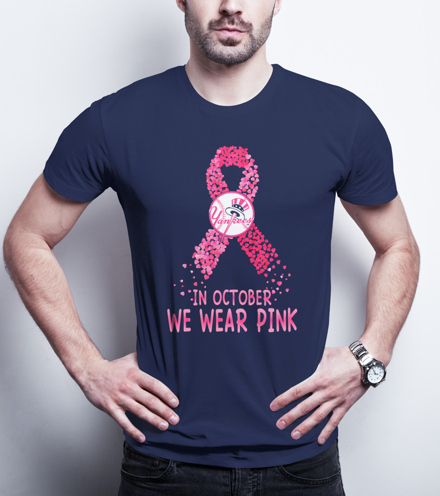 Yankees In October We Wear Pink T-Shirt