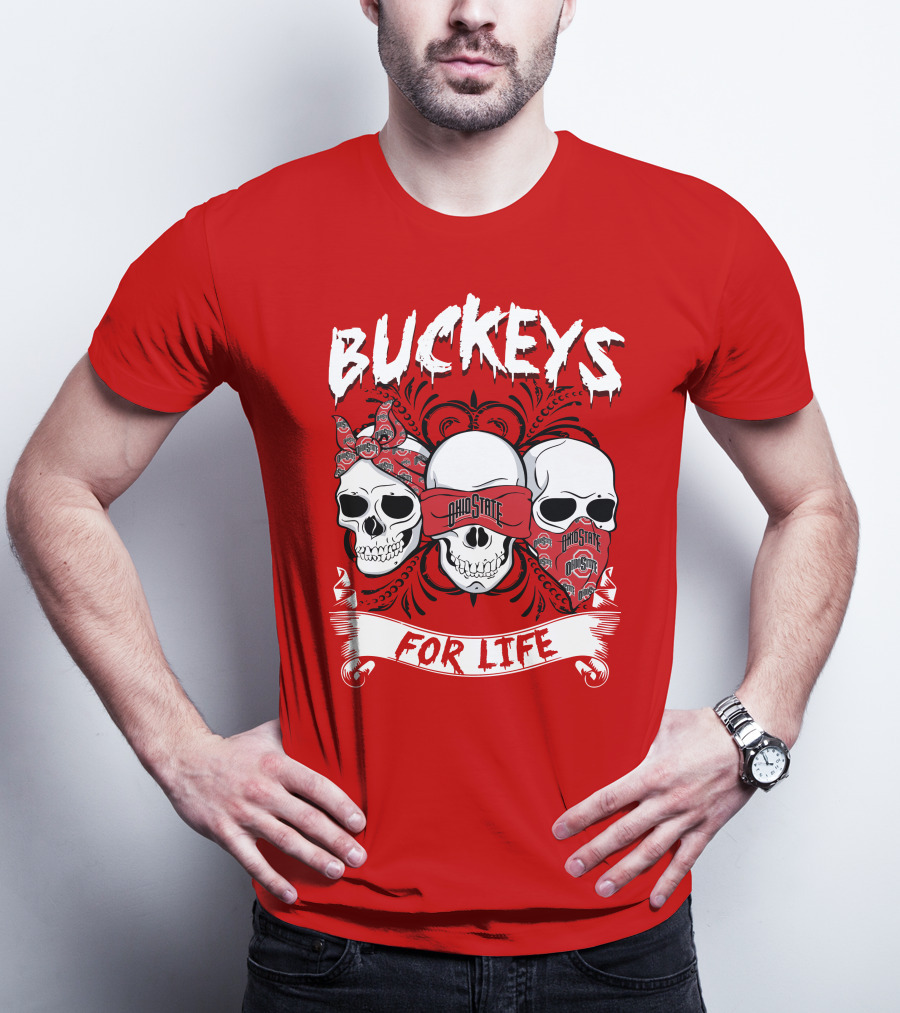 Buckeys Ohio State For Life T-Shirt