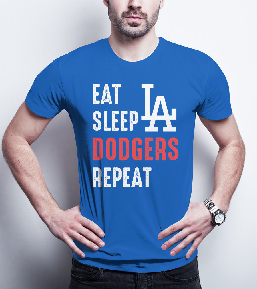 Eat Sleep Dodgers Repeat La T-Shirt