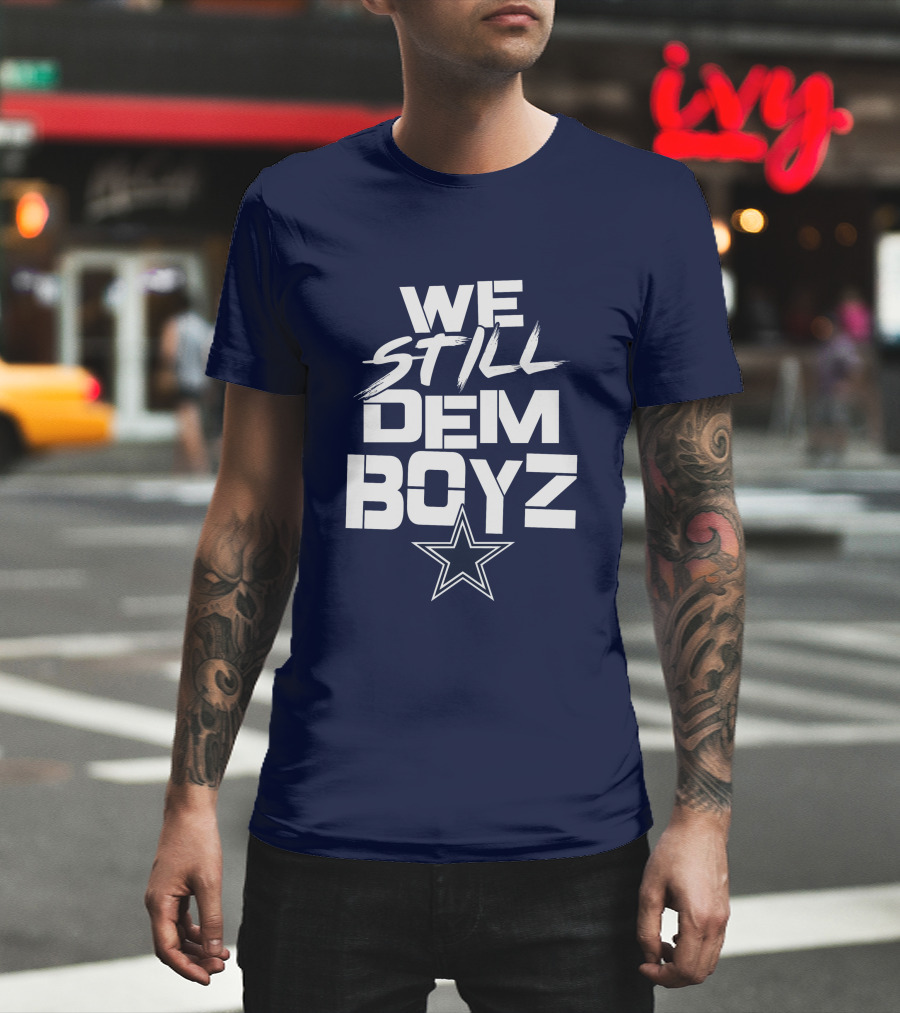 We Still Dem Boyz Star T-Shirt