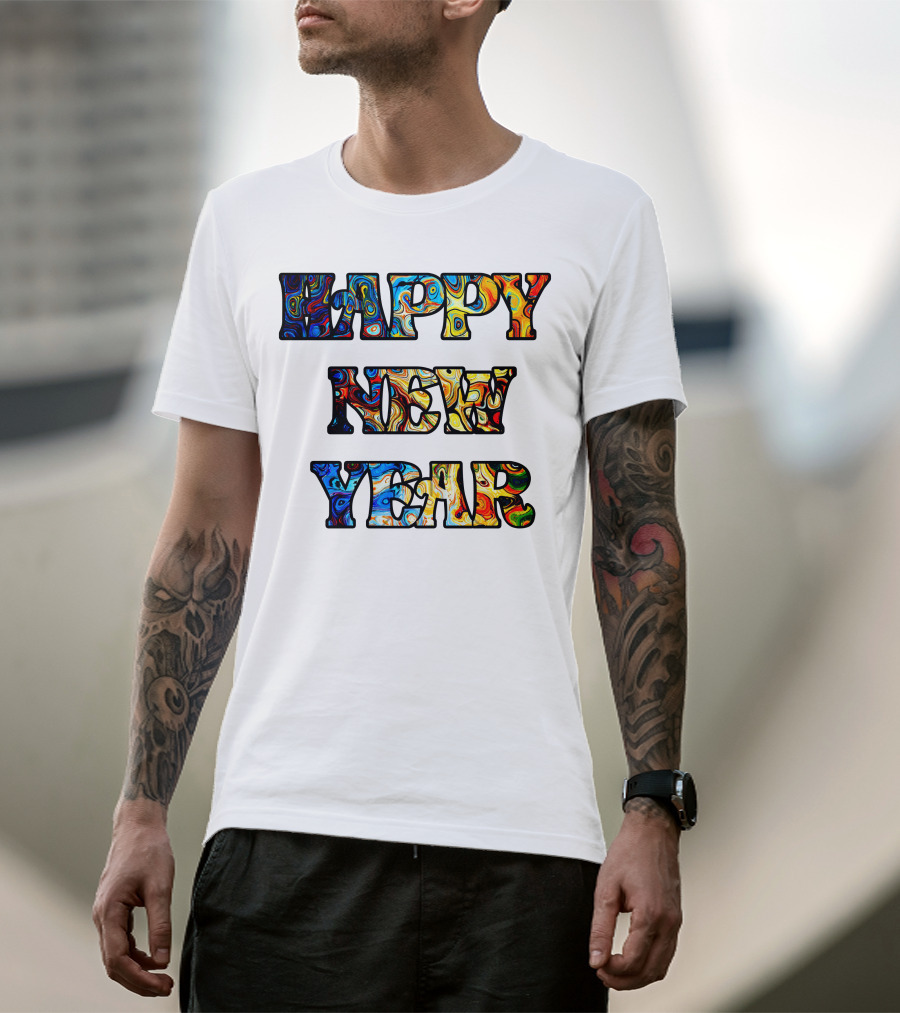 HAPPY NEW YEAR Colorful Abstract Marble T-Shirt