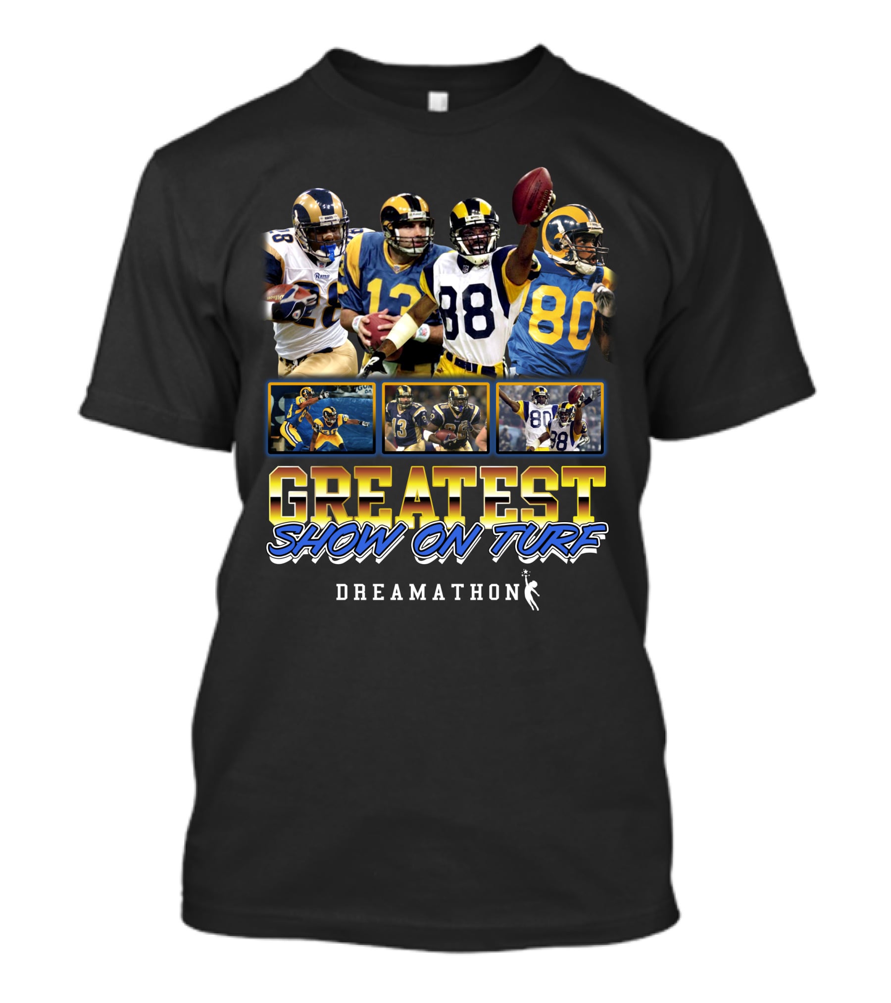 GREATEST SHOW ON TURF DREAMATHON T-Shirt
