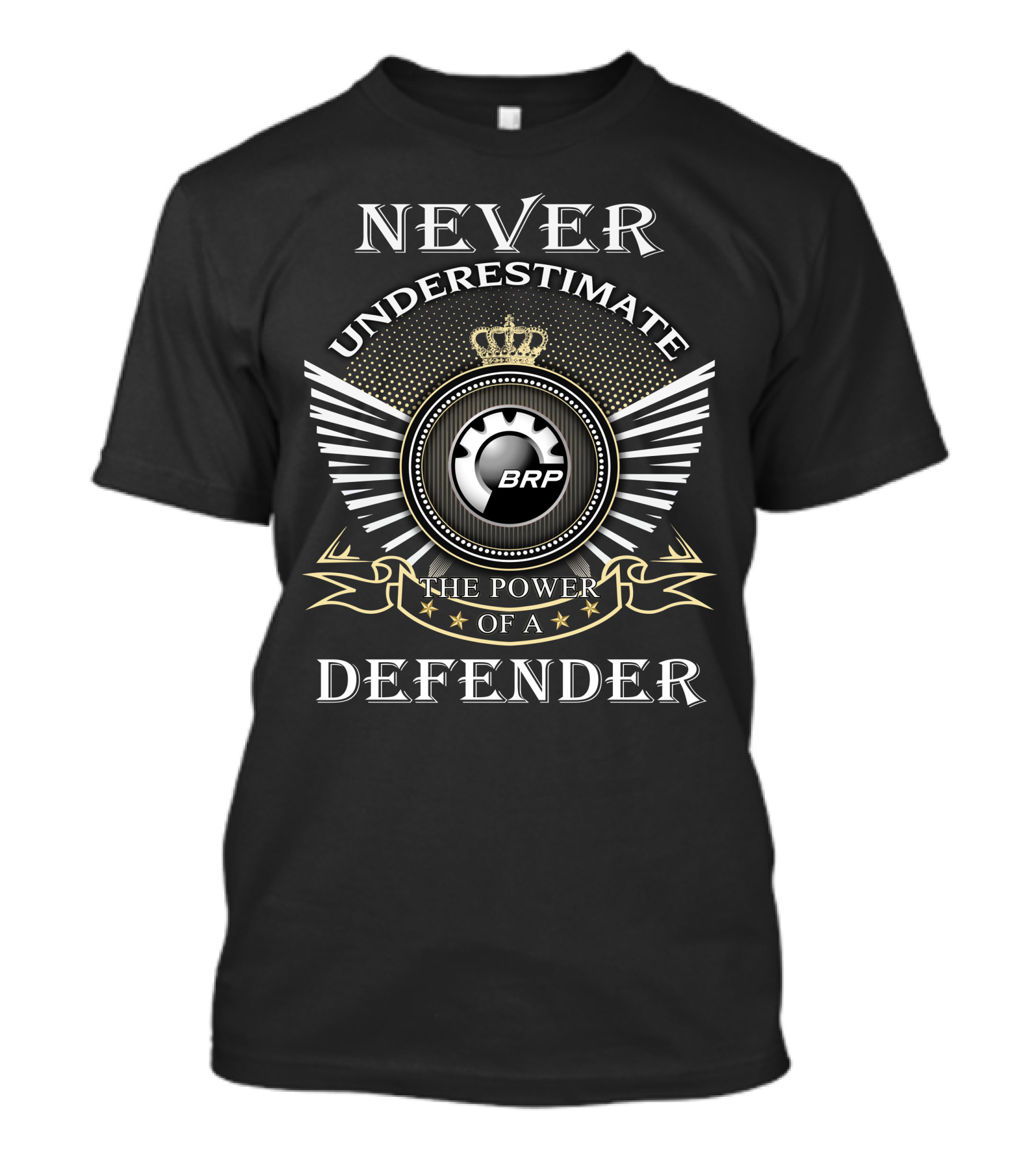 Never Underestimate The Power Of A Brp Defender T-Shirt