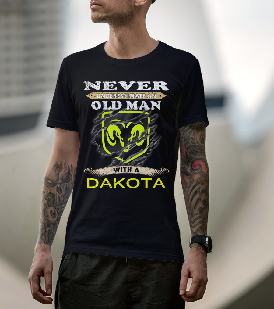 Never Underestimate An Old Man With A Dakota Ram T-Shirt