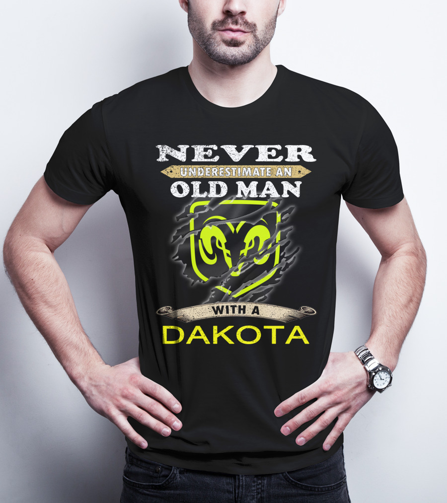 Never Underestimate An Old Man With A Dakota Ram T-Shirt