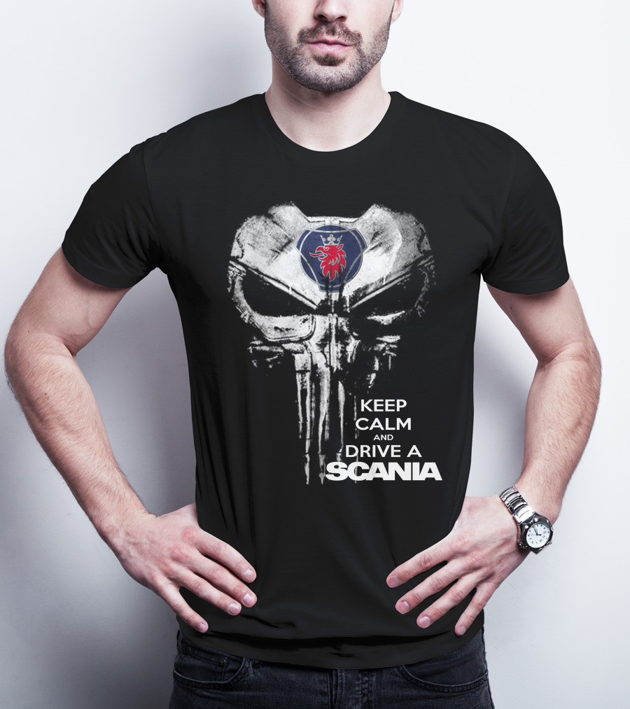 Keep Calm And Drive A Scania Punisher Skull T-Shirt