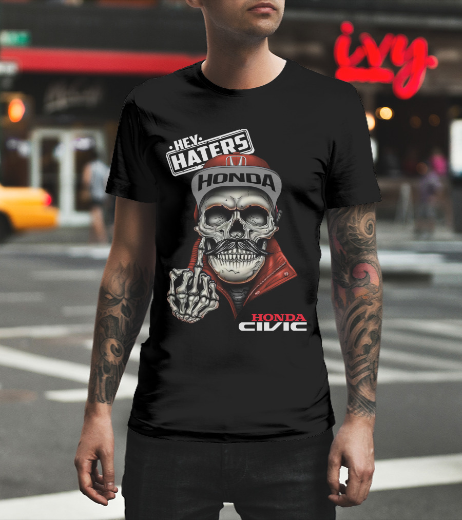 Honda Civic Hey Haters Skull Skeleton Gesture T-Shirt