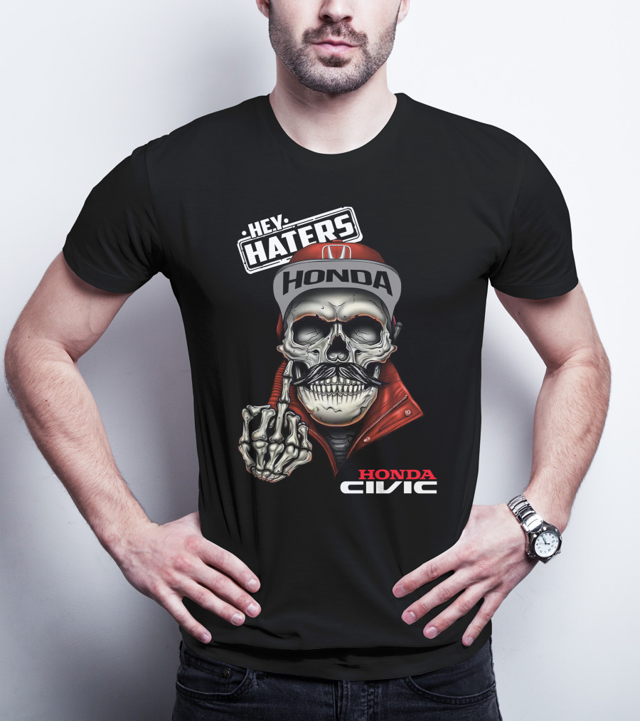 Honda Civic Hey Haters Skull Skeleton Gesture T-Shirt