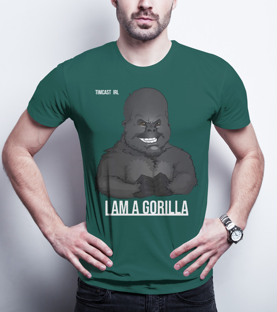 Timcast IRL I Am A Gorilla T-Shirt