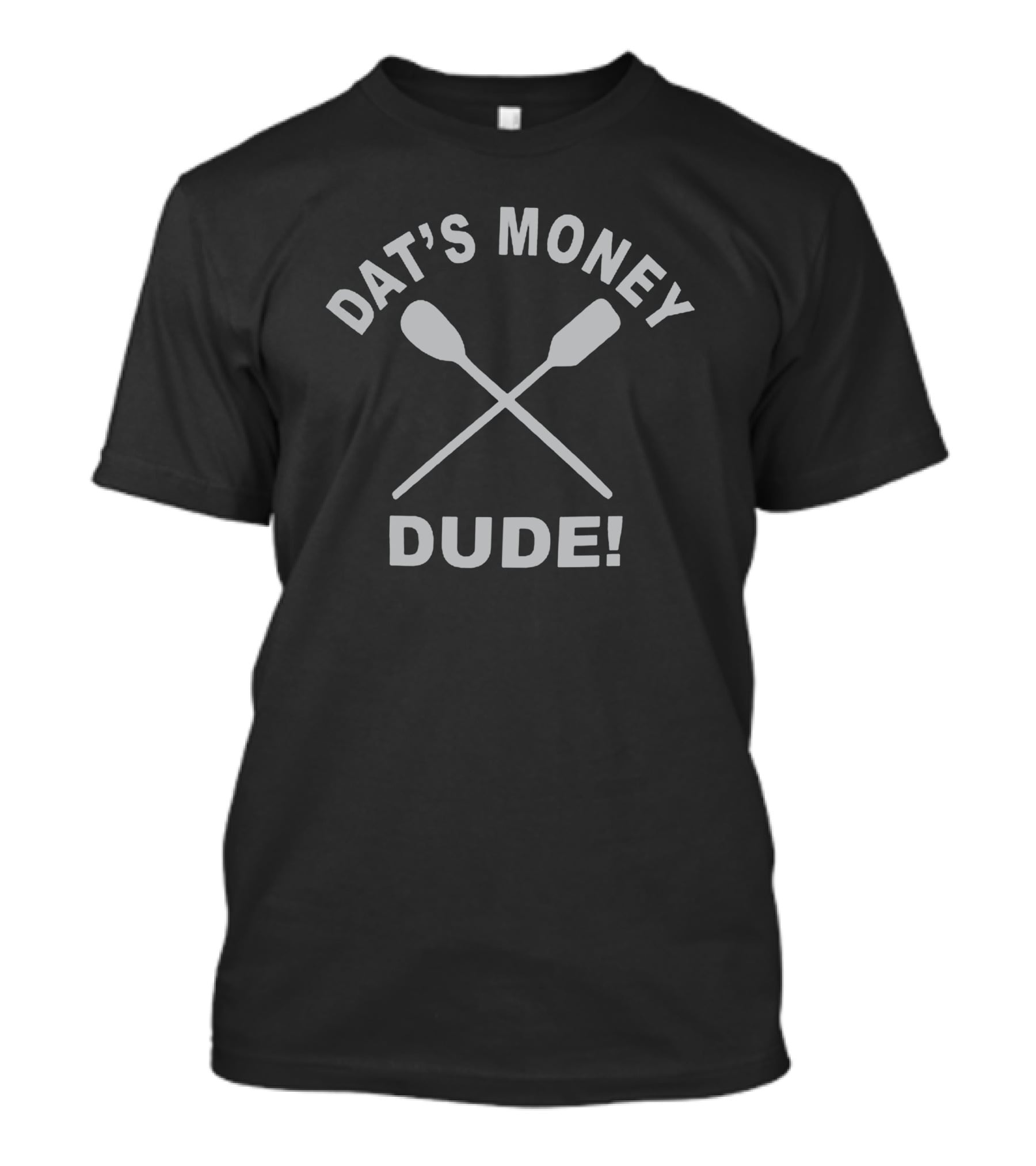 Dat's Money Dude Stalekracker Merch T-Shirt