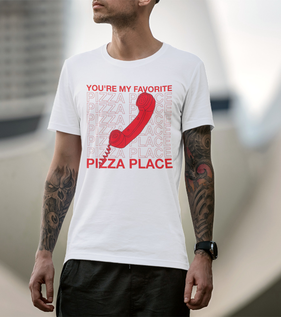 YOU'RE MY FAVORITE PIZZA PLACE SMOSH MERCH T-Shirt