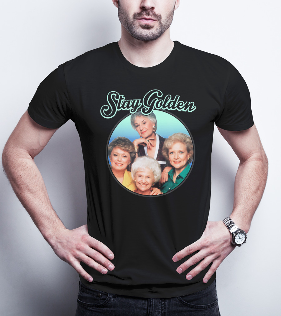 Stay Golden The Golden Girls Iconic Cast Image T-Shirt