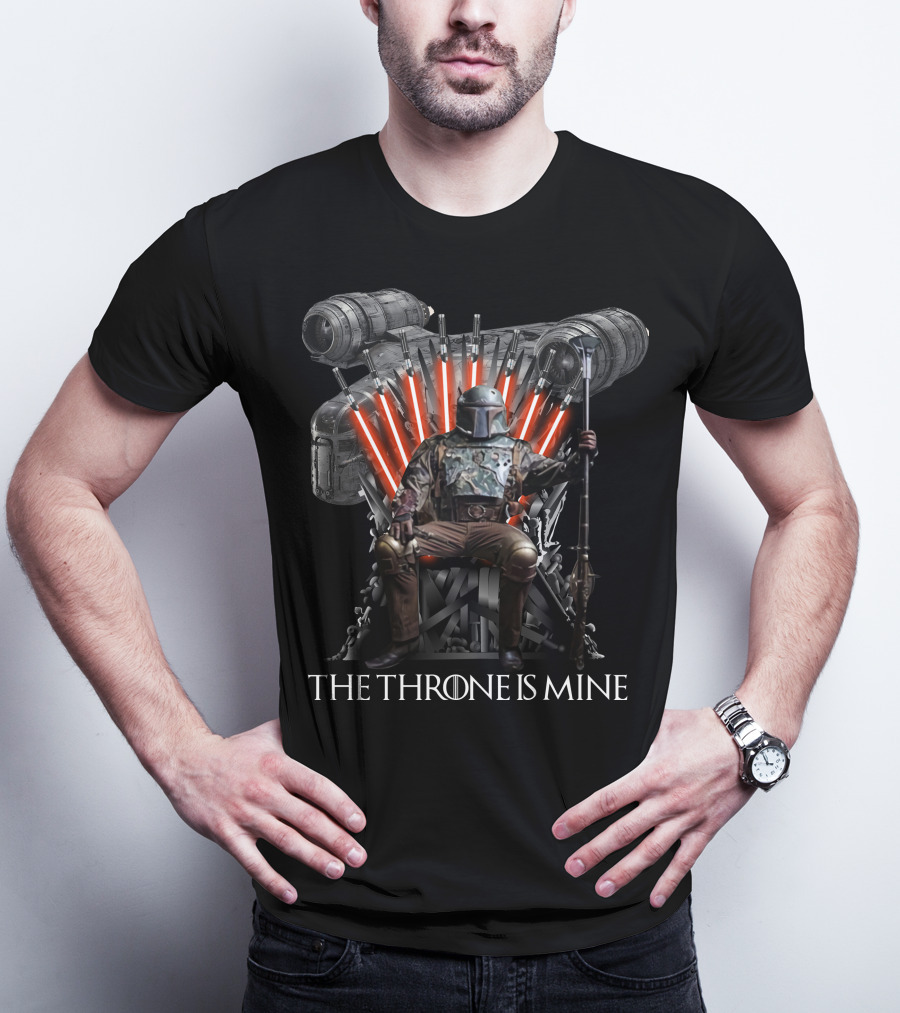The Throne Is Mine Only Today Star Wars Game Of Thrones Crossover T-Shirt