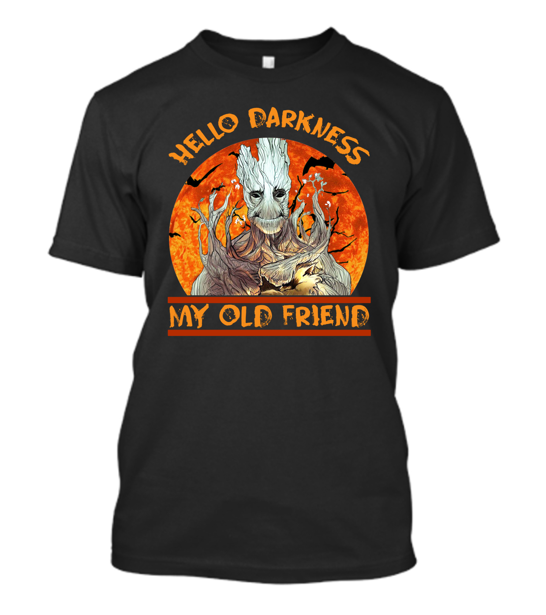 Hello Darkness My Old Friend Only Today T-Shirt