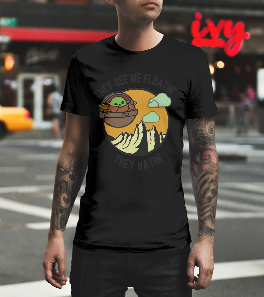 They See Me Floatin' They Hatin' Baby Yoda Landscape T-Shirt