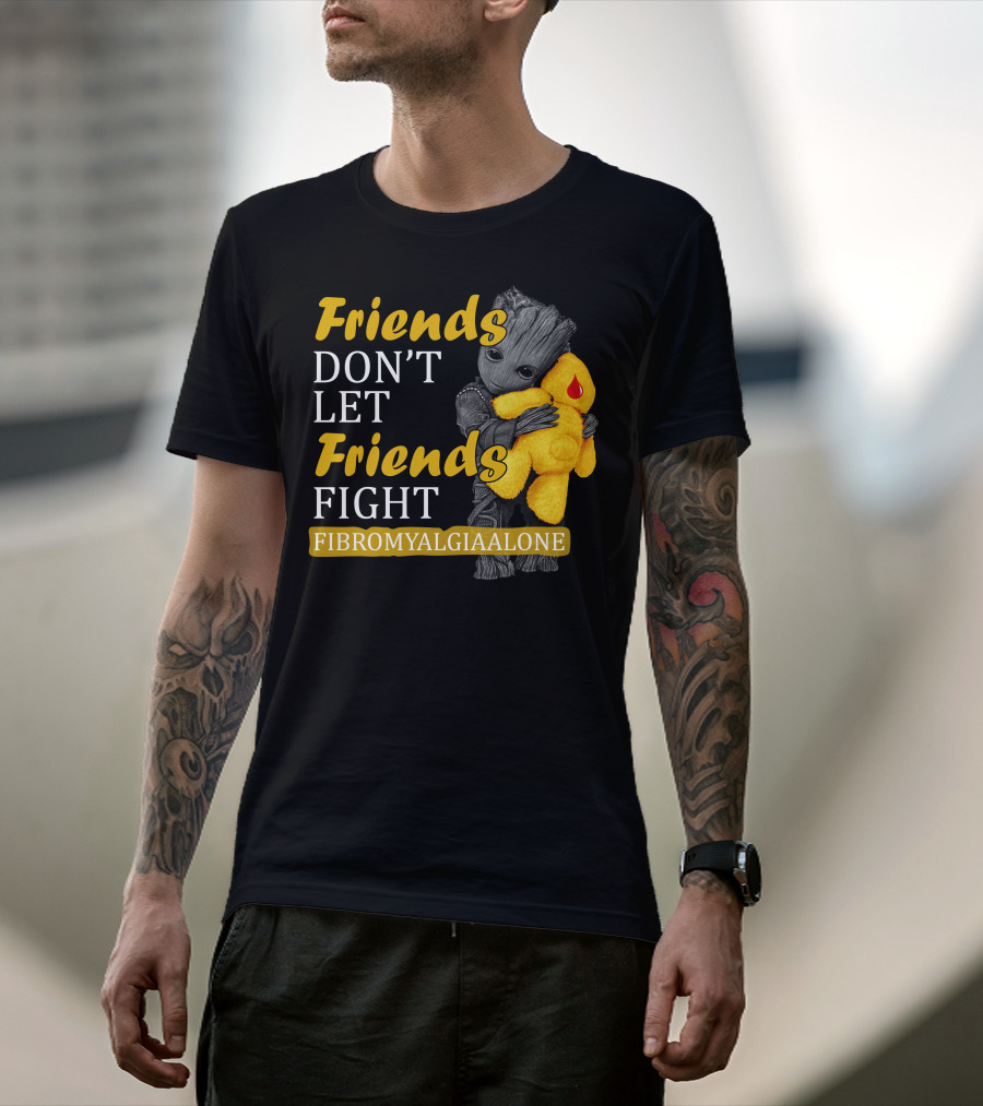 Friends Don't Let Friends Fight Fibromyalgia Alone T-Shirt