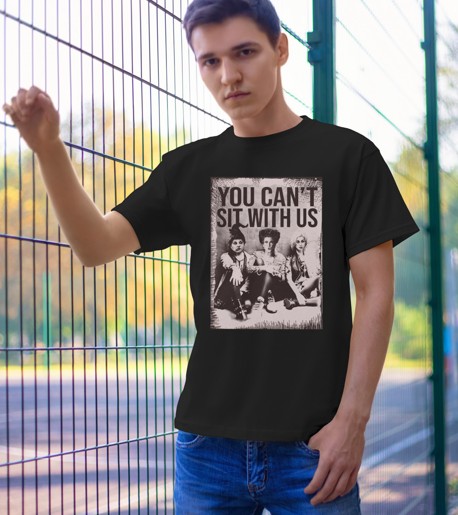 You Can't Sit With US Hocus Pocus Premium Zn586 T-Shirt