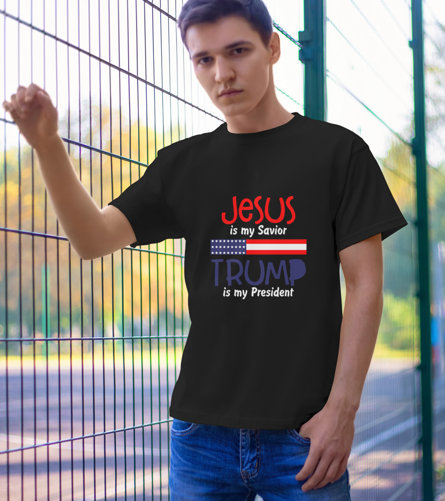 Jesus Is My Savior Trump Is My President American Flag T-Shirt