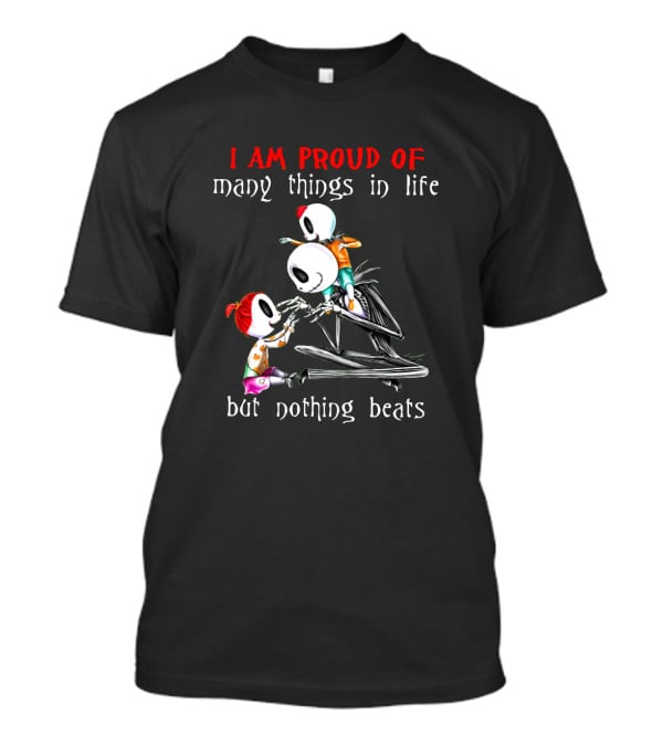 I Am Proud Of Many Things In Life But Nothing Beats Being A Father Jack Nightmare T-Shirt