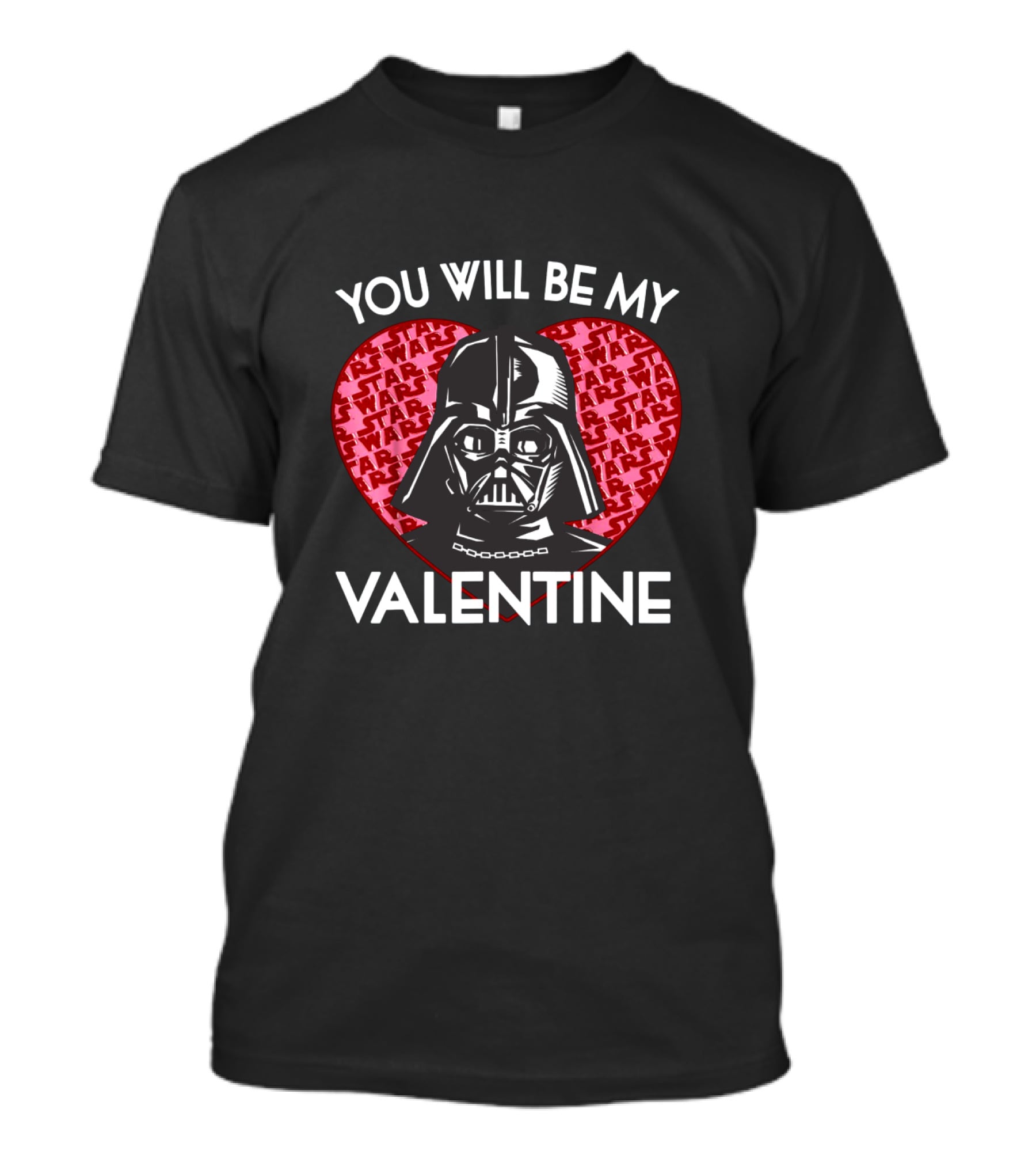 You Will Be My Valentine Darth Vader Star Wars Heart T-Shirt