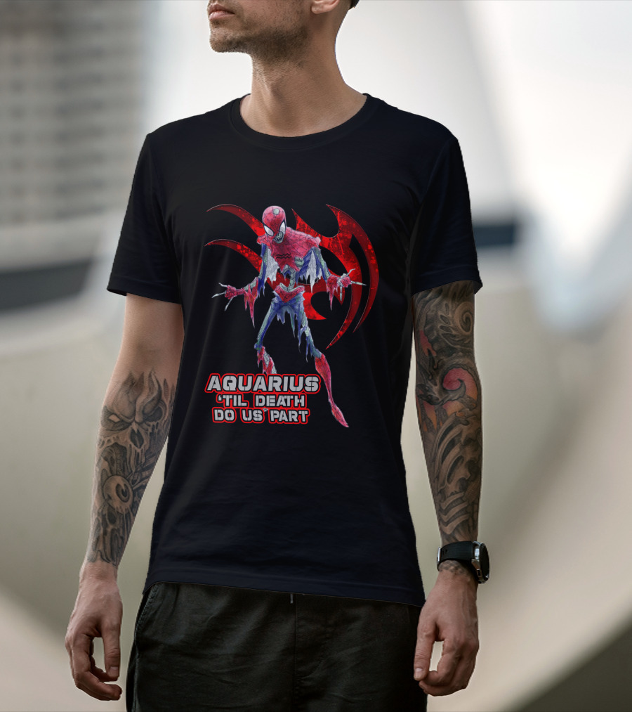 Aquarius 'Til Death Do Us Part Spider Marvel Fans T-Shirt