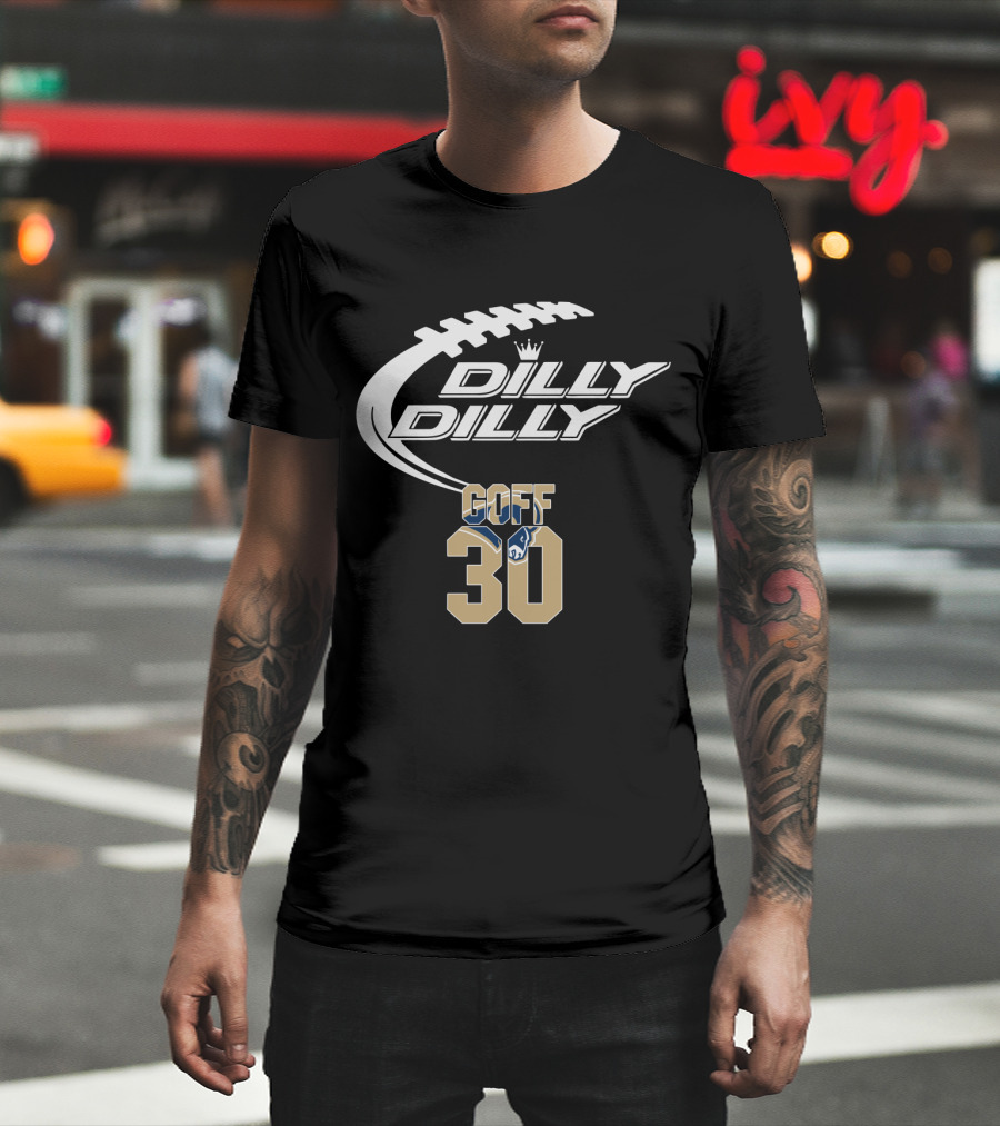 Dilly Dilly Goff 30 Los Angeles Rams T-Shirt