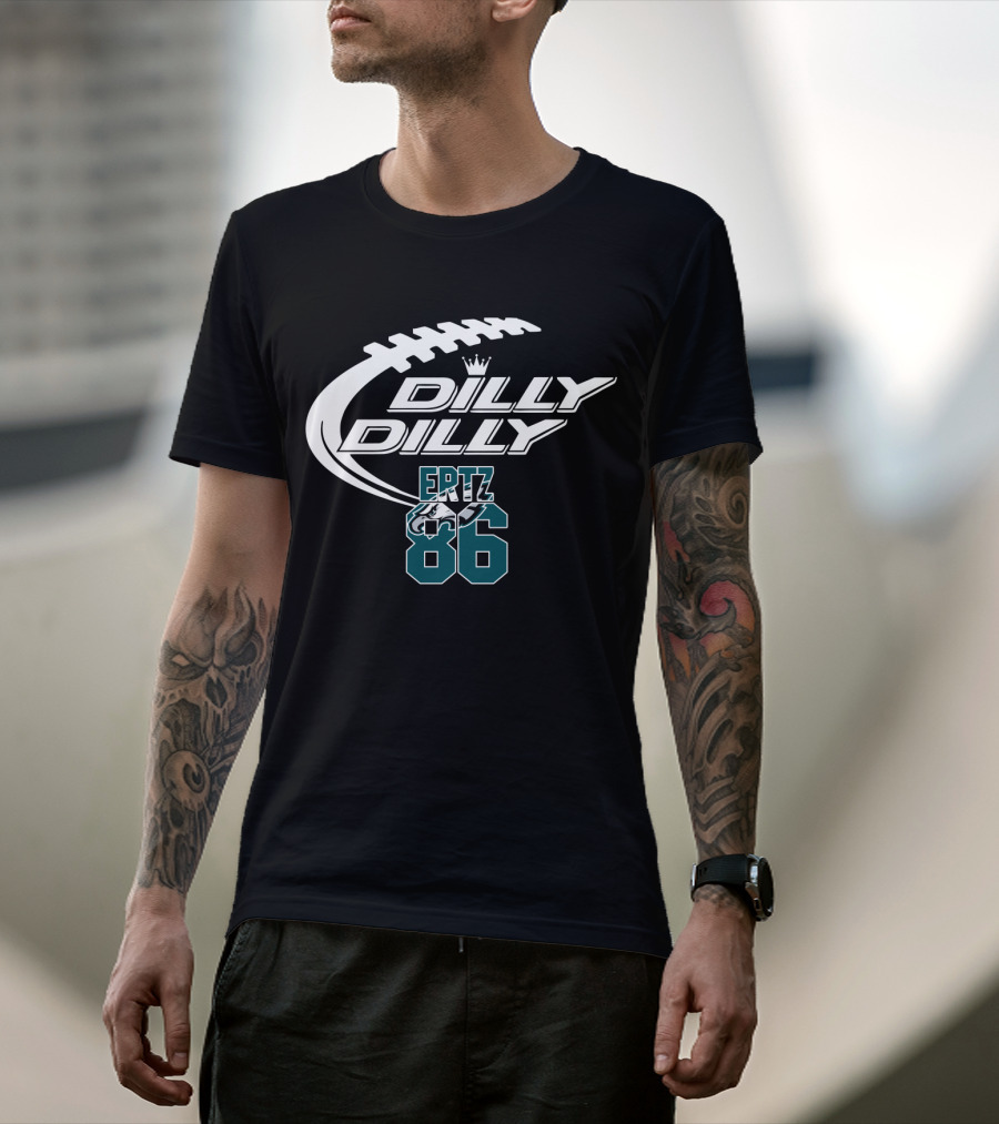Dilly Dilly Philadelphia Eagles Ertz 86 Football T-Shirt