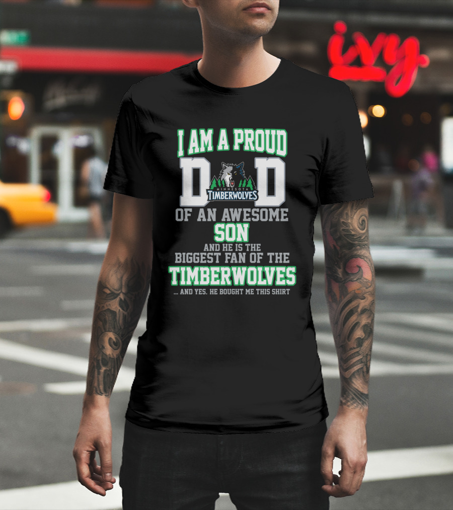 Proud Dad Minnesota Timberwolves Biggest Fan Son T-Shirt
