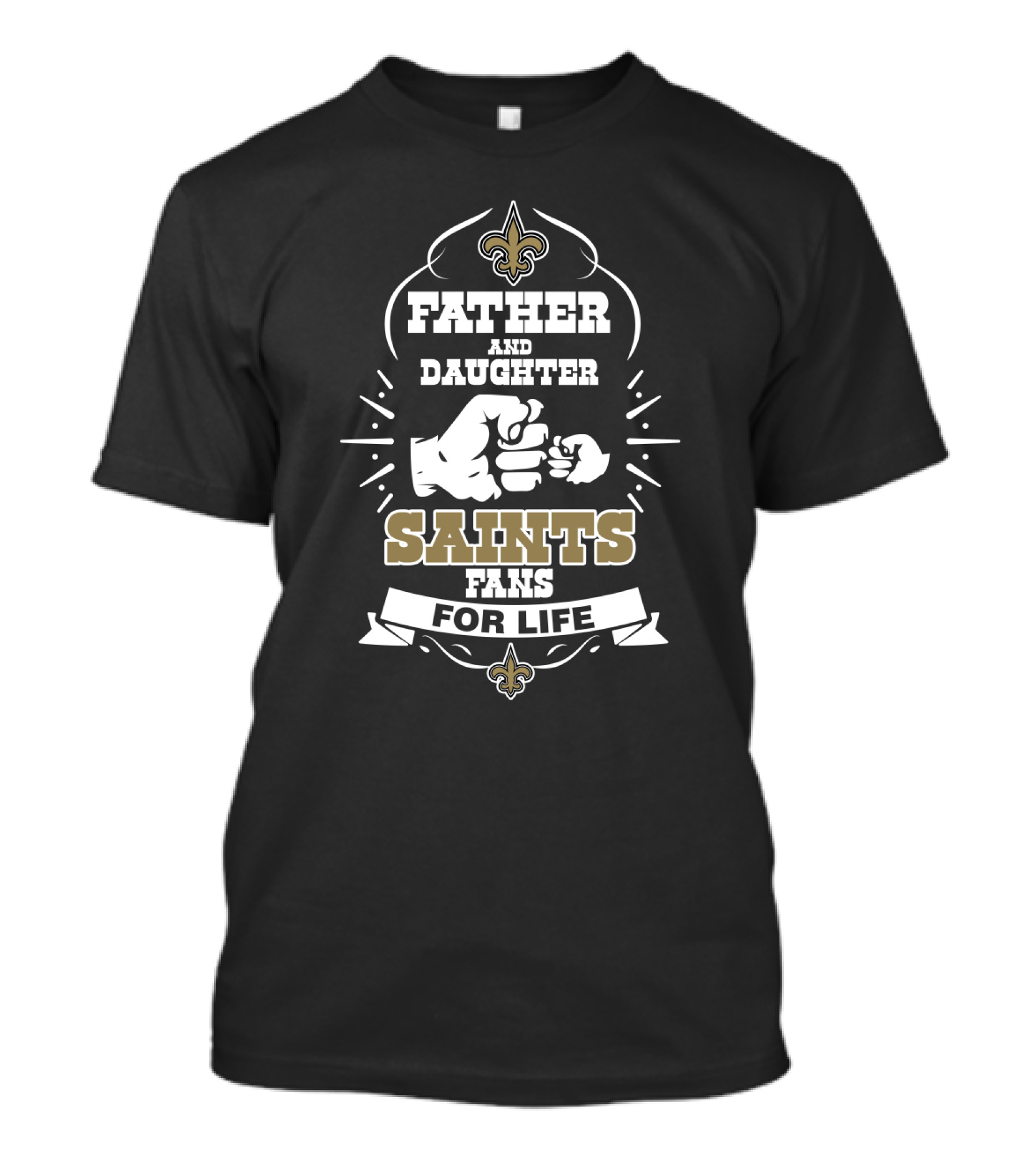 Father And Daughter New Orleans Saints Fans For Life T-Shirt