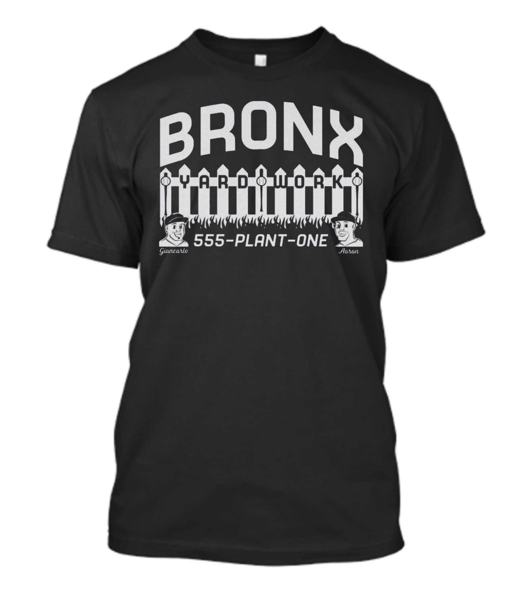 Bronx Yard Work Giancarlo Aaron 555 Plant One Fence T-Shirt