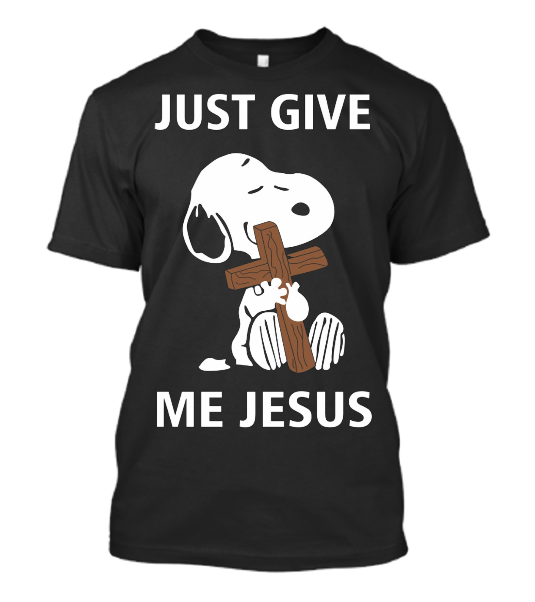 Snoopy Holding Cross With Just Give Me Jesus Text T-Shirt