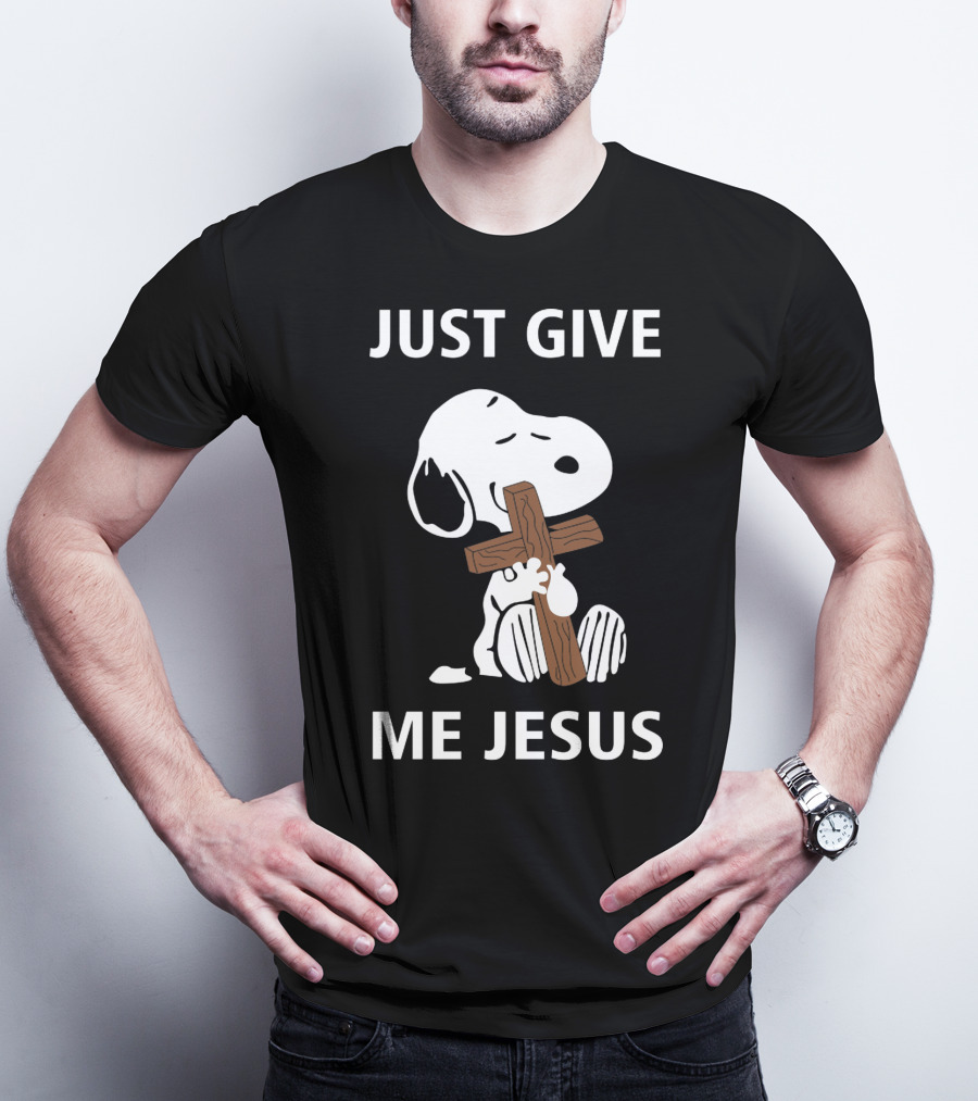 Snoopy Holding Cross With Just Give Me Jesus Text T-Shirt