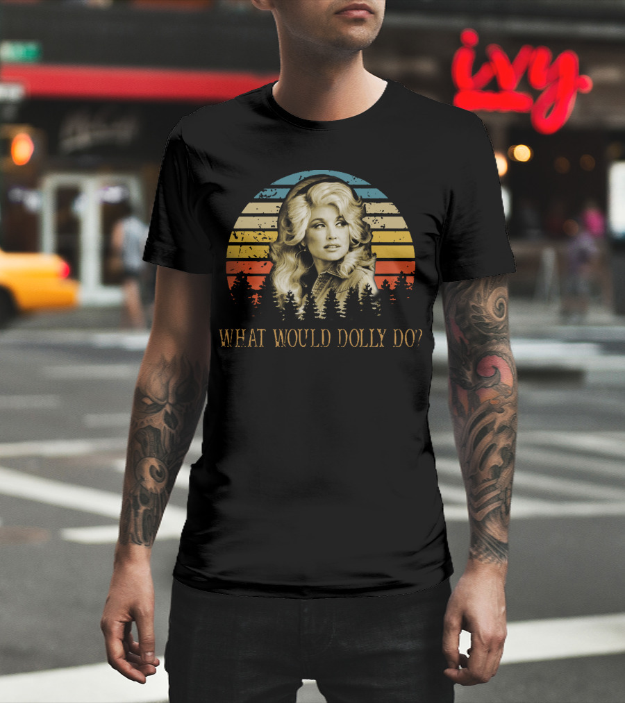 What Would Dolly Do Retro Sunset Style With Forest And Iconic T-Shirt