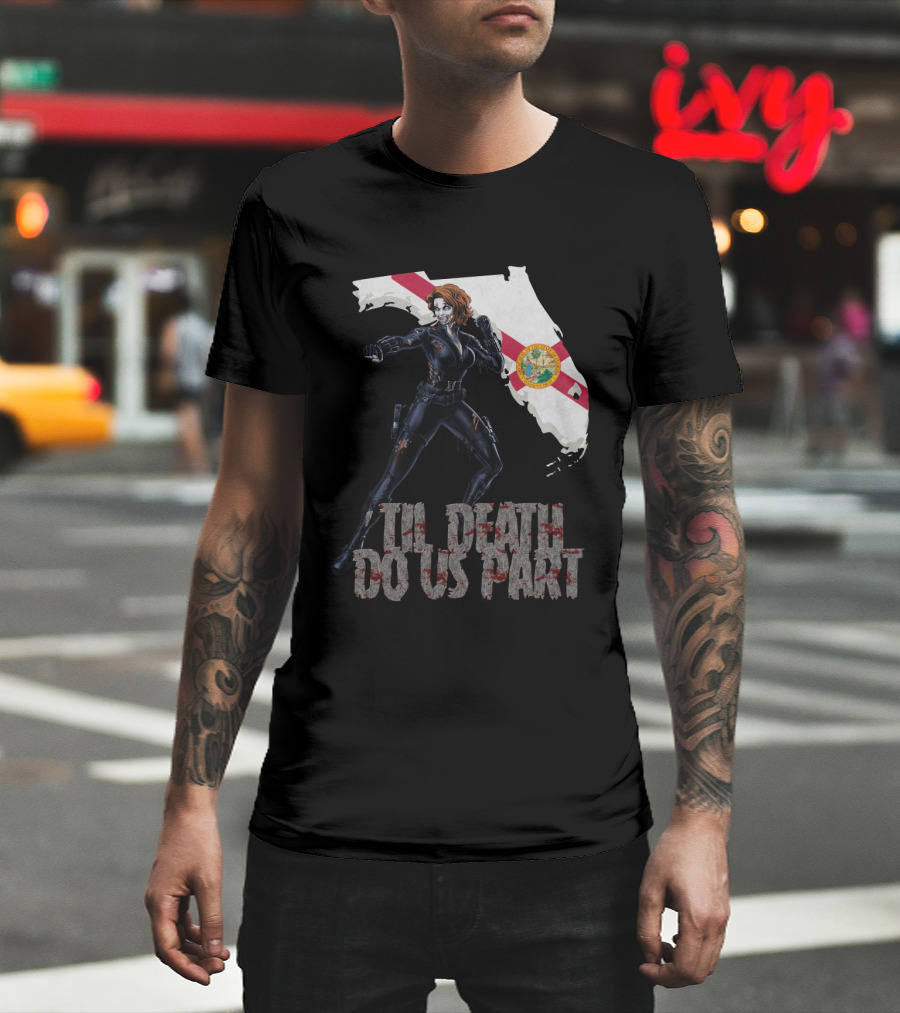 Black Widow Florida Til Death Do Us Part T-Shirt