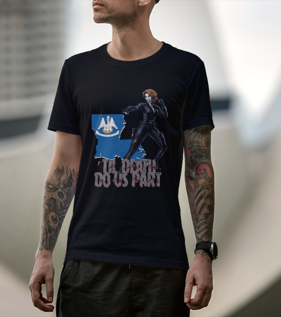 Til Death Do Us Part Black Widow Louisiana T-Shirt