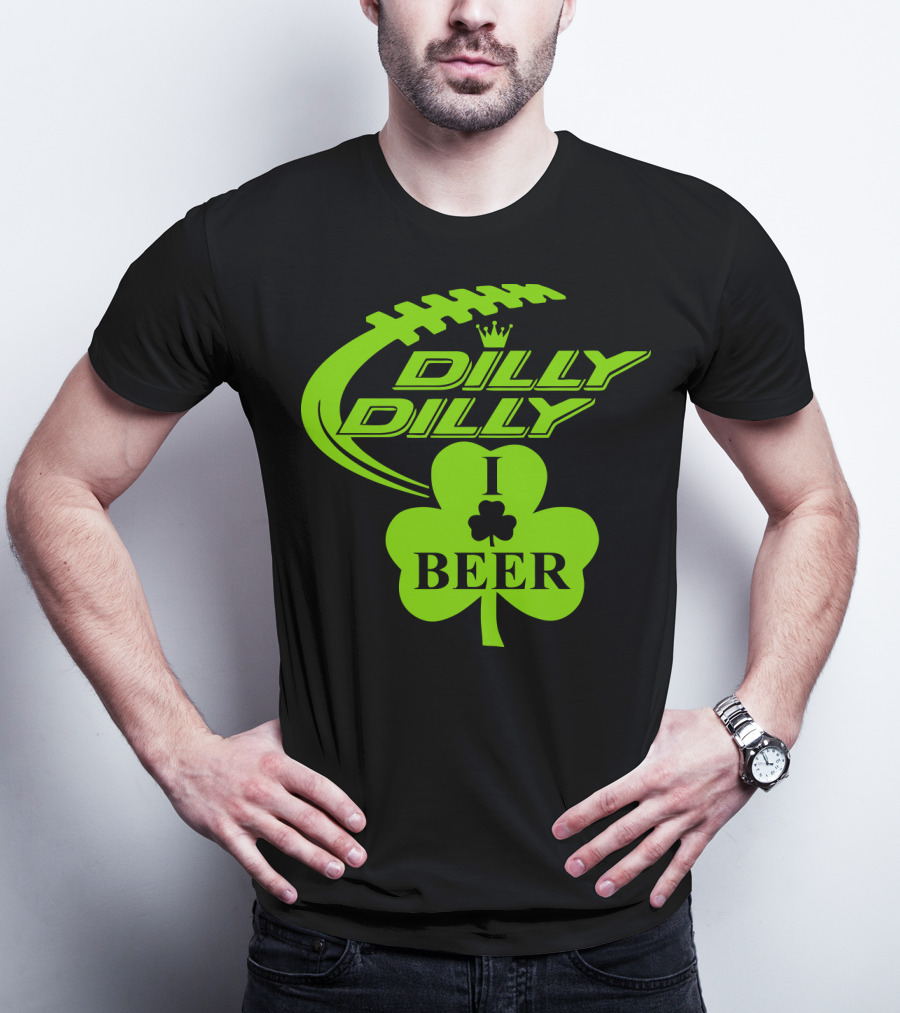 Dilly Dilly I Shamrock Beer Football St Patricks Day T-Shirt