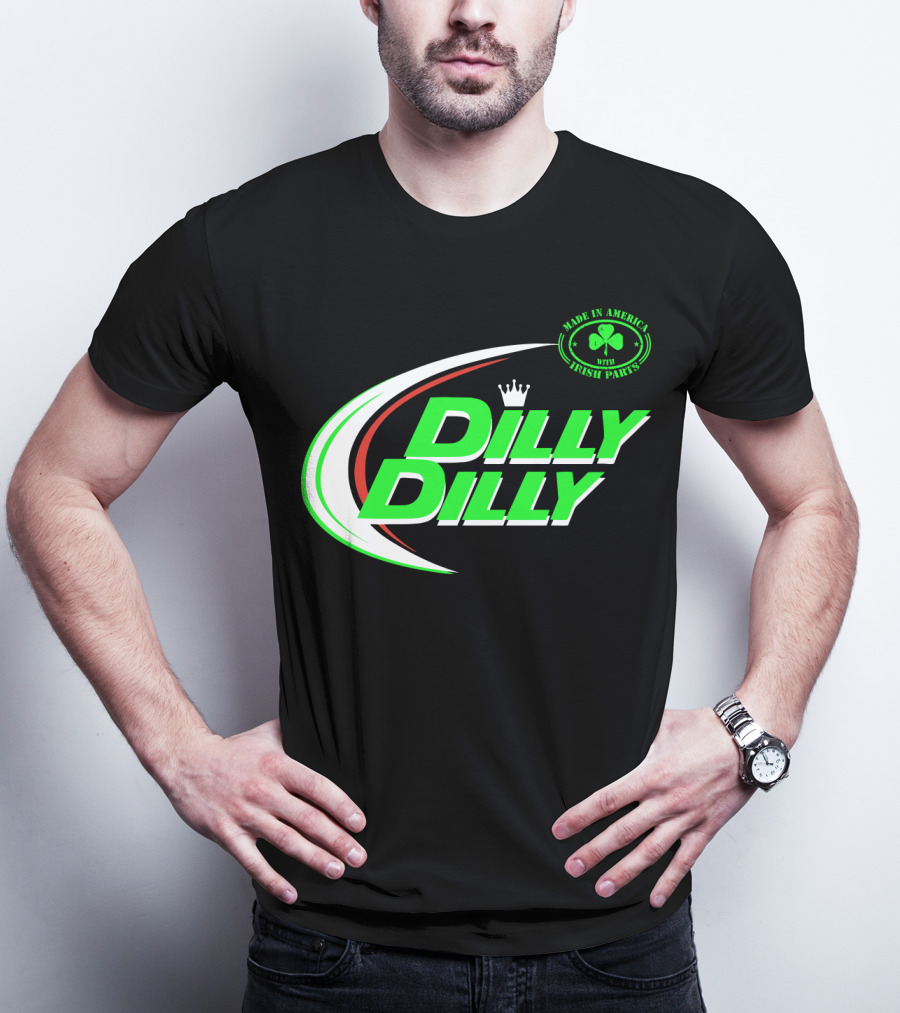Dilly Dilly Made In America With Irish Parts Shamrock Crown T-Shirt