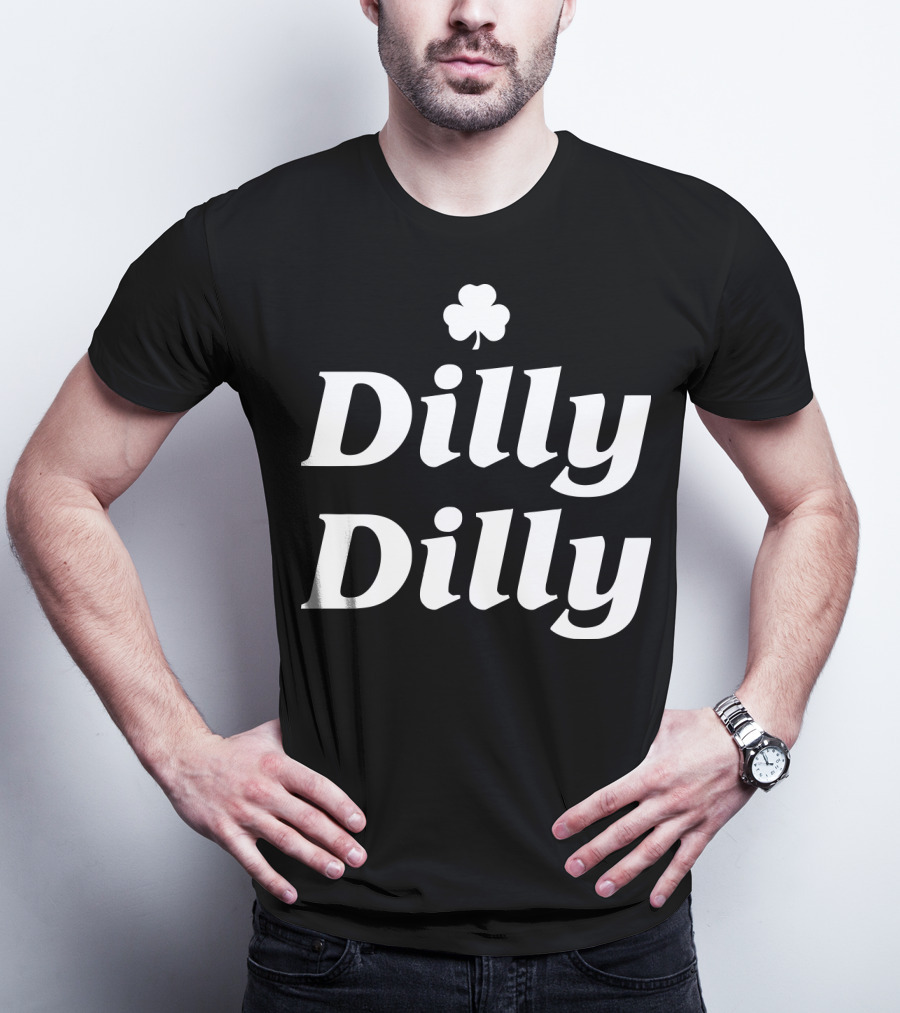 Dilly Dilly St. Patrick's Day Shamrock T-Shirt