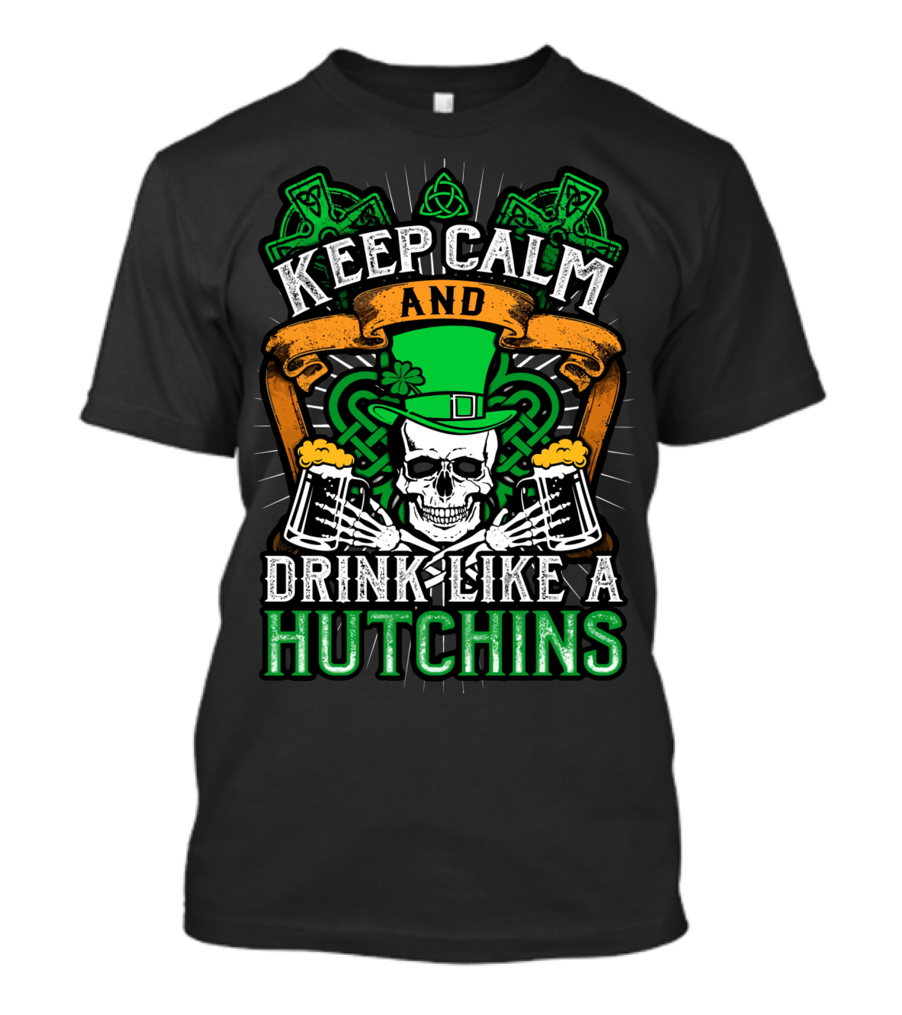 Keep Calm And Drink Like A Hutchins St. Patrick's Day Skull With Shamrocks And Beer Mugs T-Shirt