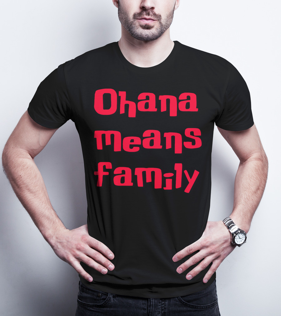 Ohana Means Family Lilo And Stitch Quote Recognition T-Shirt