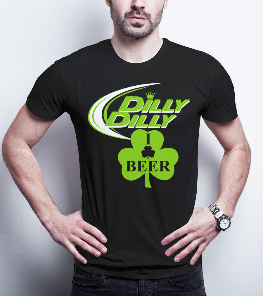 St Patricks Day Dilly Dilly I Love Beer Clover Green Shamrock T-Shirt